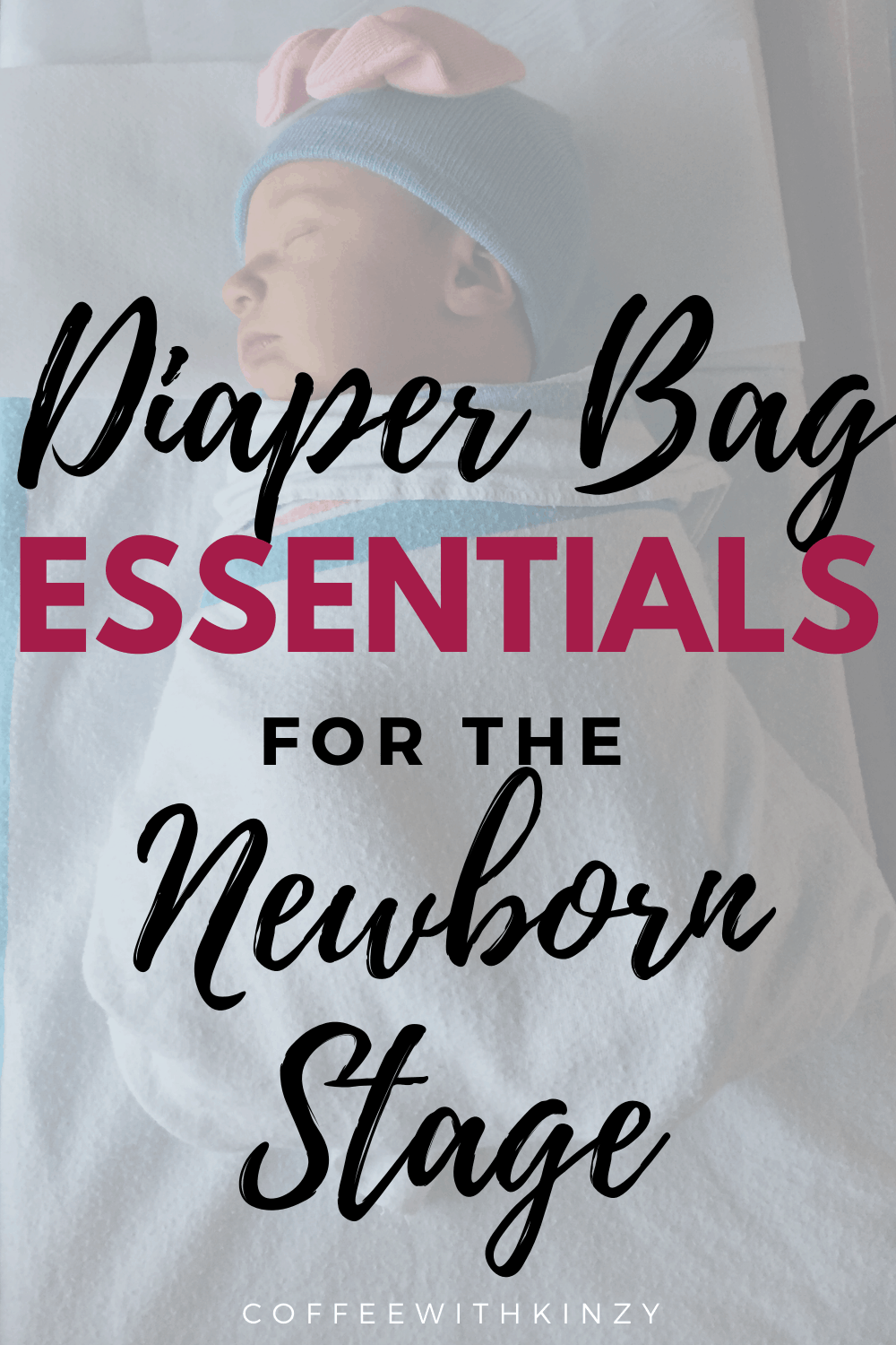 Diaper Bag Essentials For The Newborn Stage