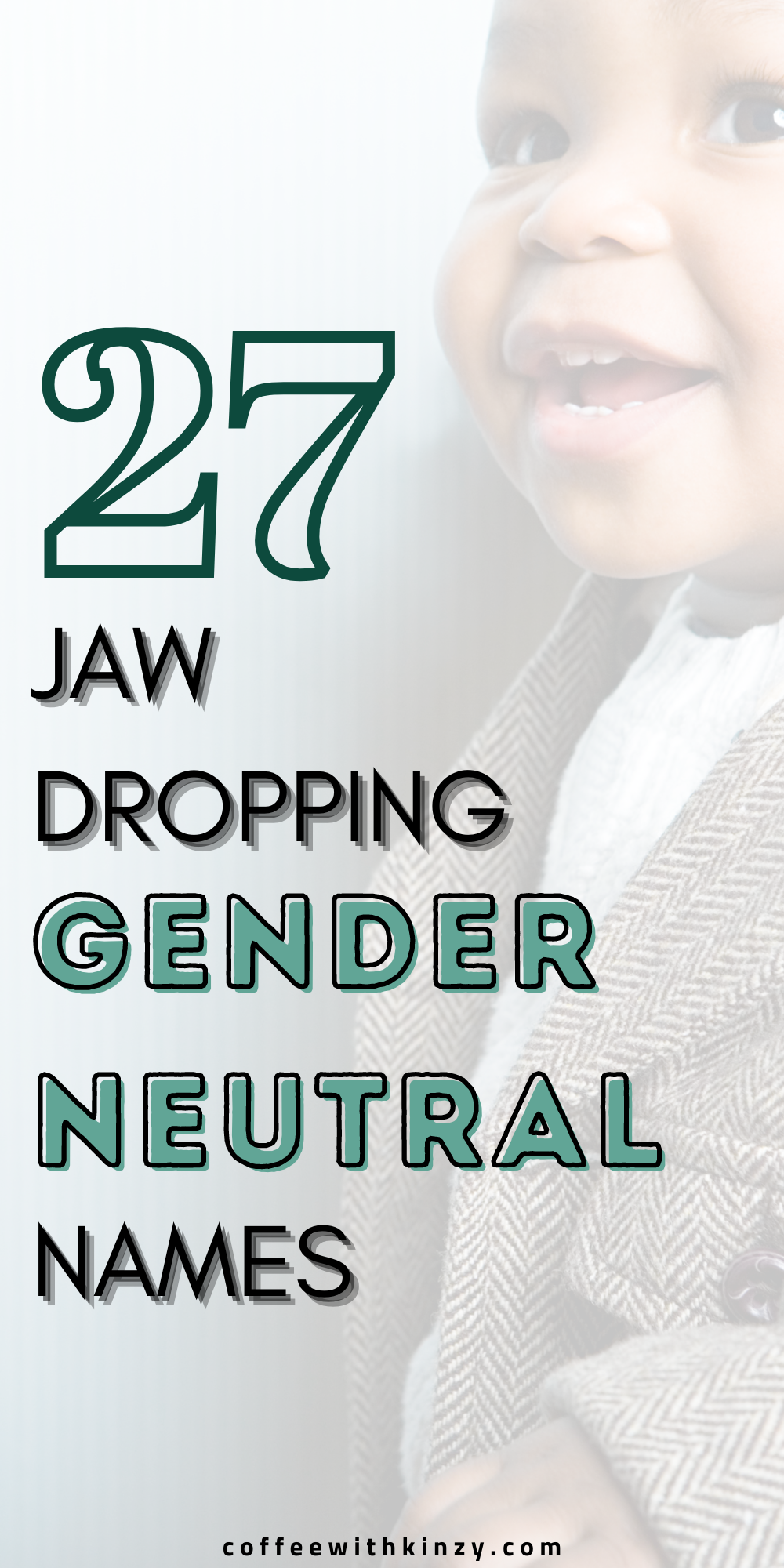 27 Beautiful Gender Neutral Baby Names You Will Love - Coffee with Kinzy