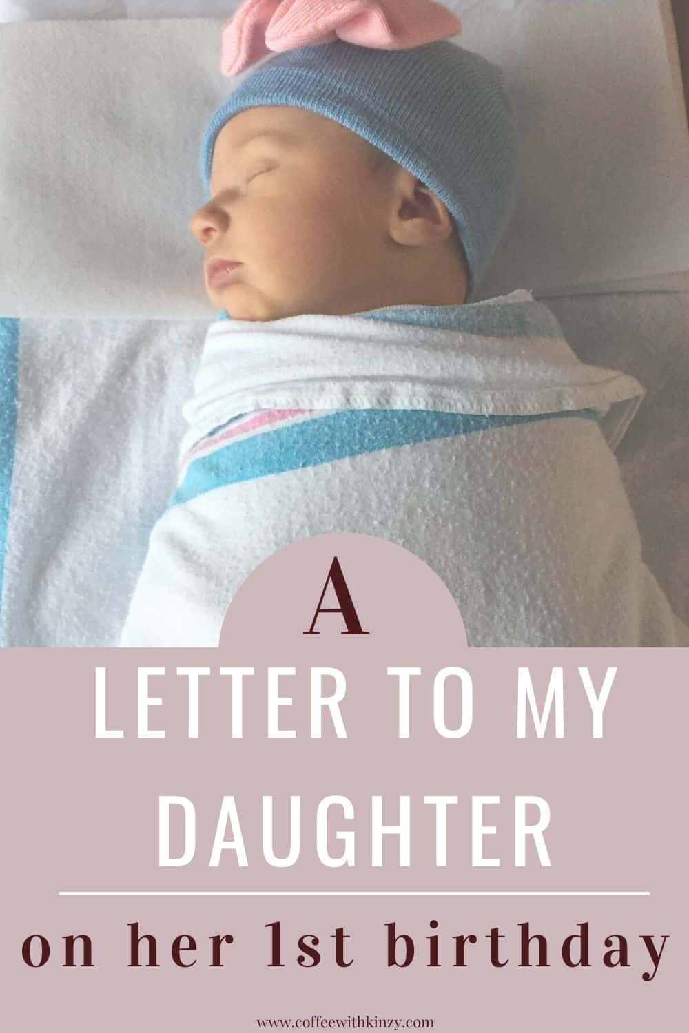 Dear Stella: A Letter to My Daughter on Her First Birthday - Coffee ...